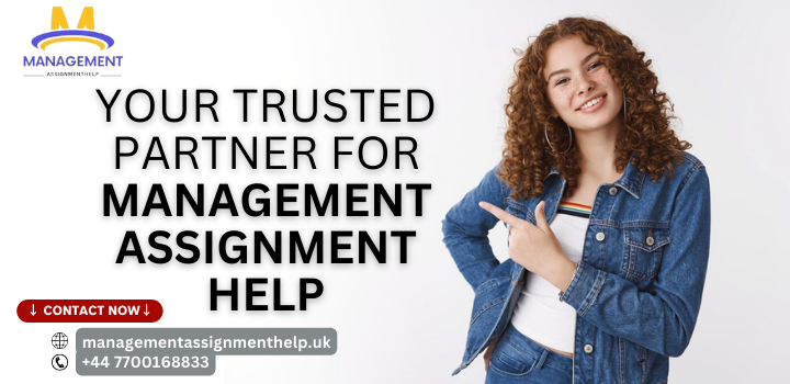 Proven Methods for Management Assignment Help in the UK | by kevin | Mar, 2024 | Medium