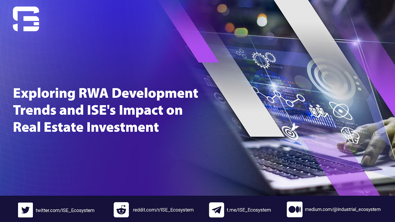 ISE: Merging Business Framework and Technical Components for RWA Implementation | by Industrial ...