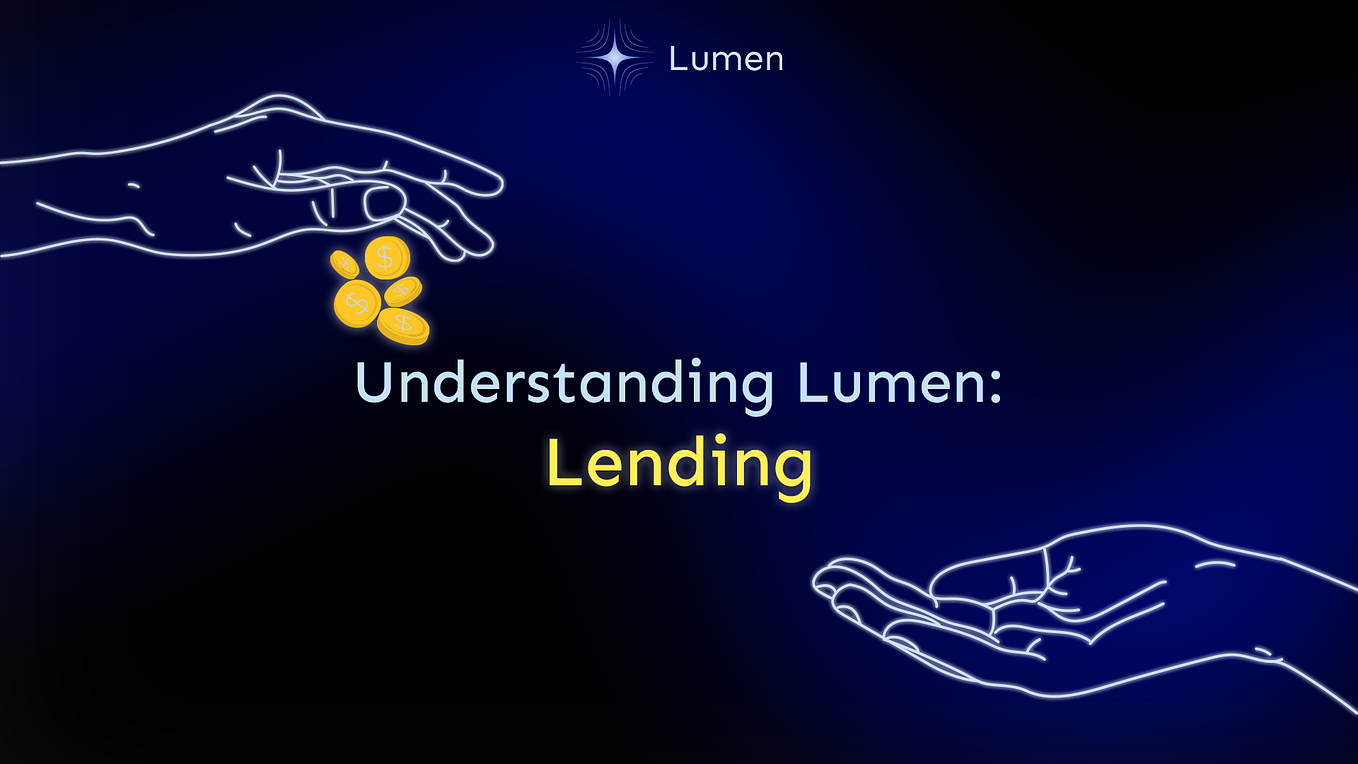 Understanding Lumen: Borrowing Assets | by Lumen.Money | Aug, 2024 | Medium
