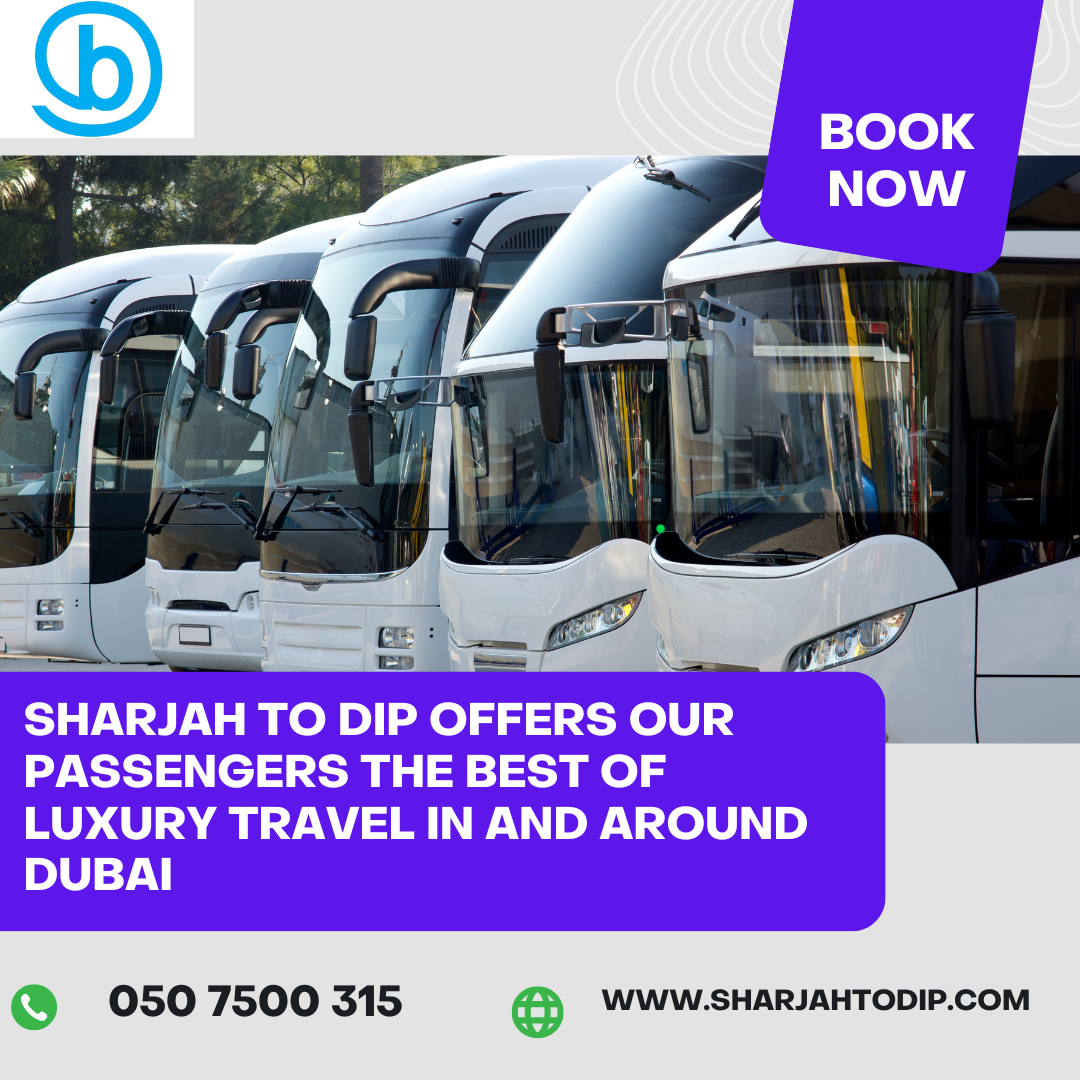 Sharjah to Dubai and Al Quoz Transport Service | Sharjah to DIP ...