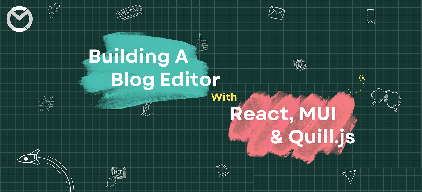 How to Implement WYSIWYG Editor (React Quill) Inside the React Application to Generate Formatted ...