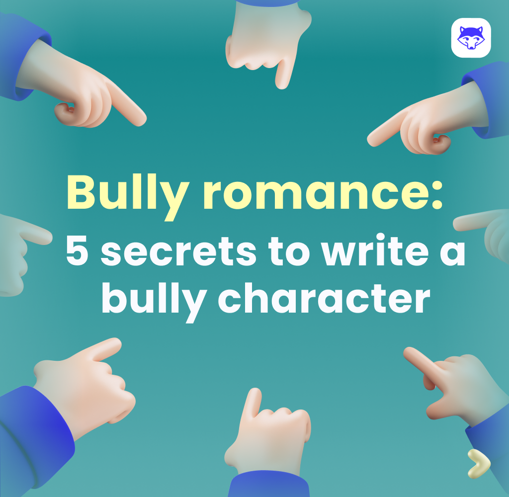 Bully romance: 5 secrets to write a bully character | by Alphanovel ...