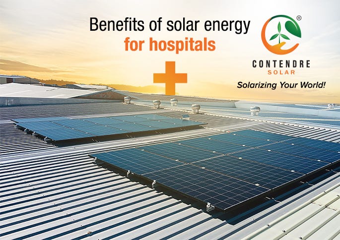 How Solar Energy Benefits Hospitals | by Contendre Solar | Mar, 2024 ...