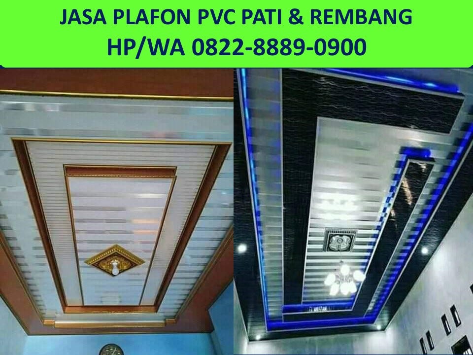 Plafon PVC terbaik Pati dan Rembang, HUB HP/WA 0822–8889–0900 - Taryono Pwt - Medium