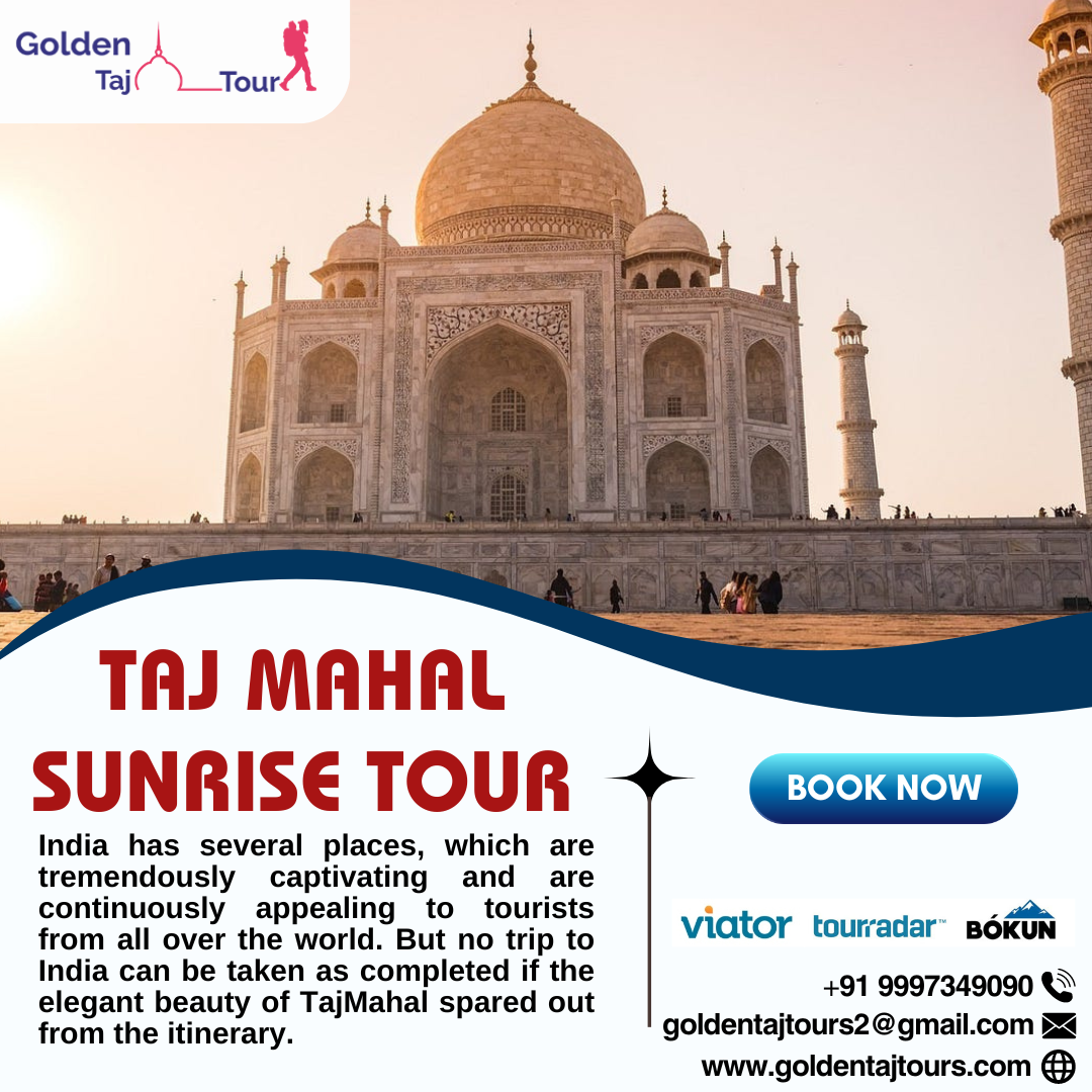 Taj Mahal Same Day Tour By Car. Golden Taj Tours is a premier travel ...