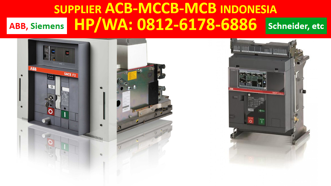 HP/WA: 0812–6178–6886 (Tsel), Harga Circuit Breaker ACB MCCB MCB Batam | by HP/WA: 0812–6178 ...