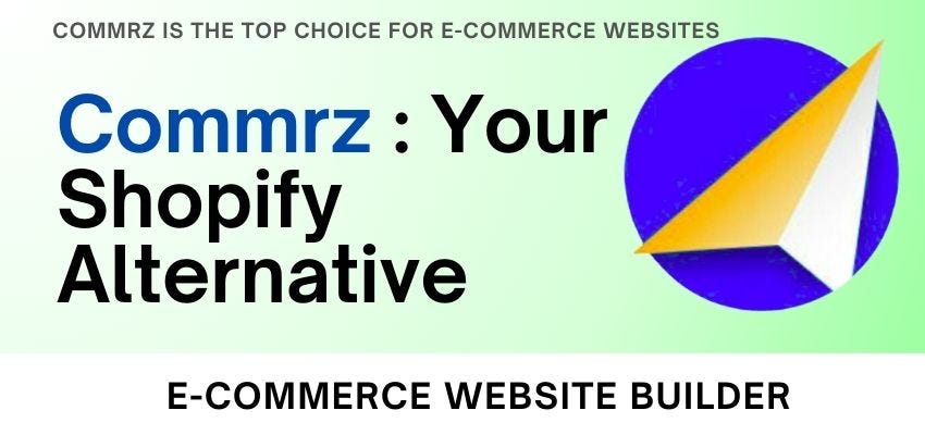 For Commrz The Best E Commerce Platform For Online Stores By Commrz Jul 2024 Medium