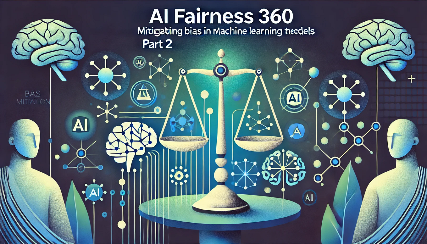 Blog Post Series: AI Fairness 360- Mitigating Bias in Machine Learning Models | by James M ...
