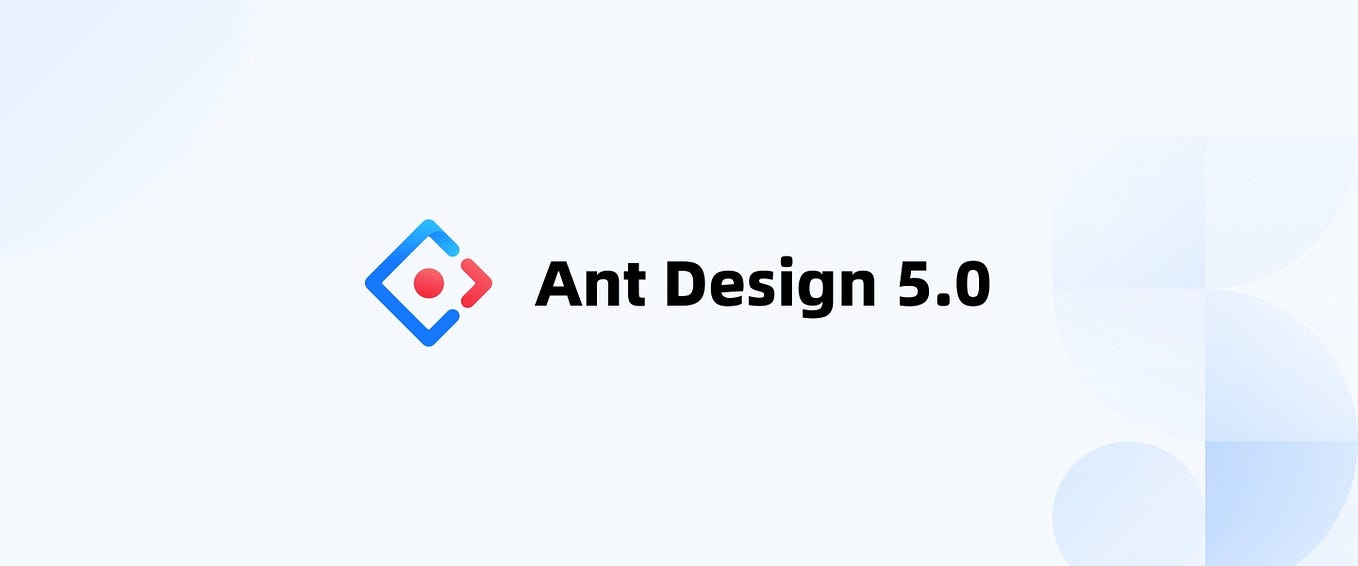 Ant Design 5.0 Alpha is Ready 🎉！ | by MadC | Ant Design | Medium