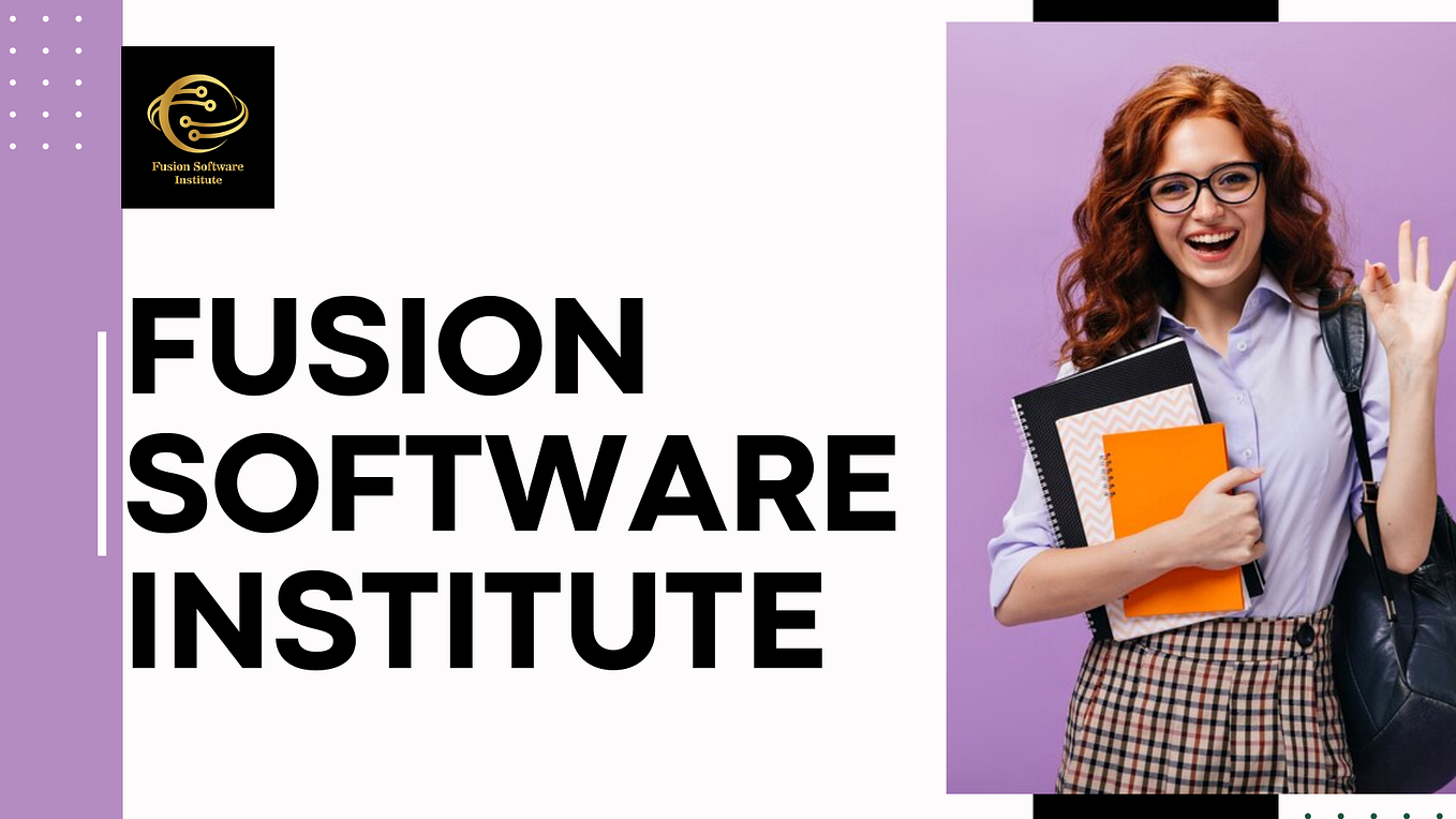 Fusion Software Institute- Top Software Training Institute In Pune | by ...