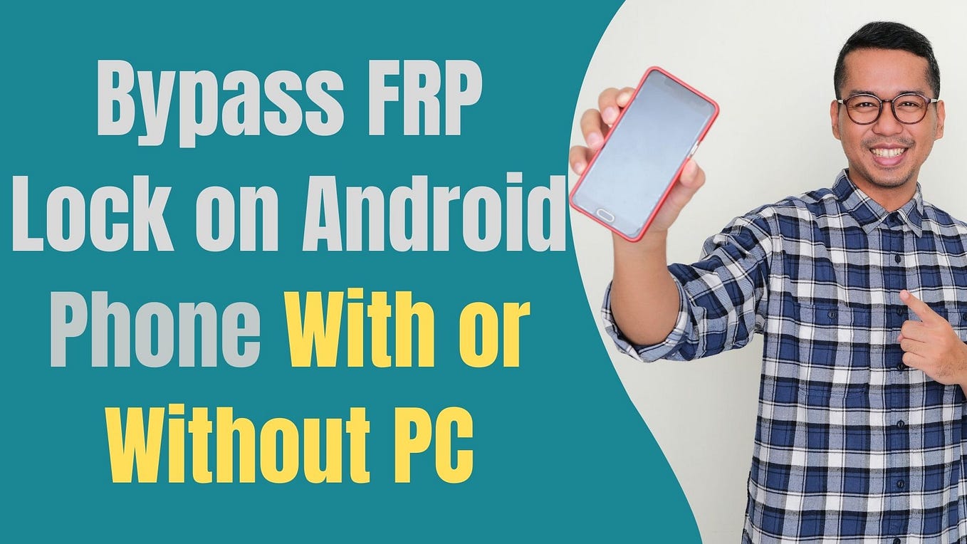 How to Unlock/Bypass FRP Lock on Samsung With or Without PC | by Try ...