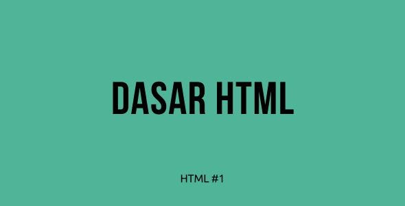 Tutorial Belajar HTML Part 2 — Memahami Element dalam HTML: Struktur Dasar Halaman Web | by ...