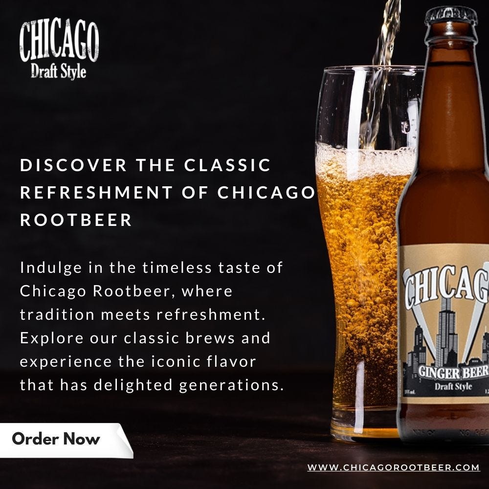 Chicago’s Best Beverages: Discovering Craft Sodas with Chicago Rootbeer ...
