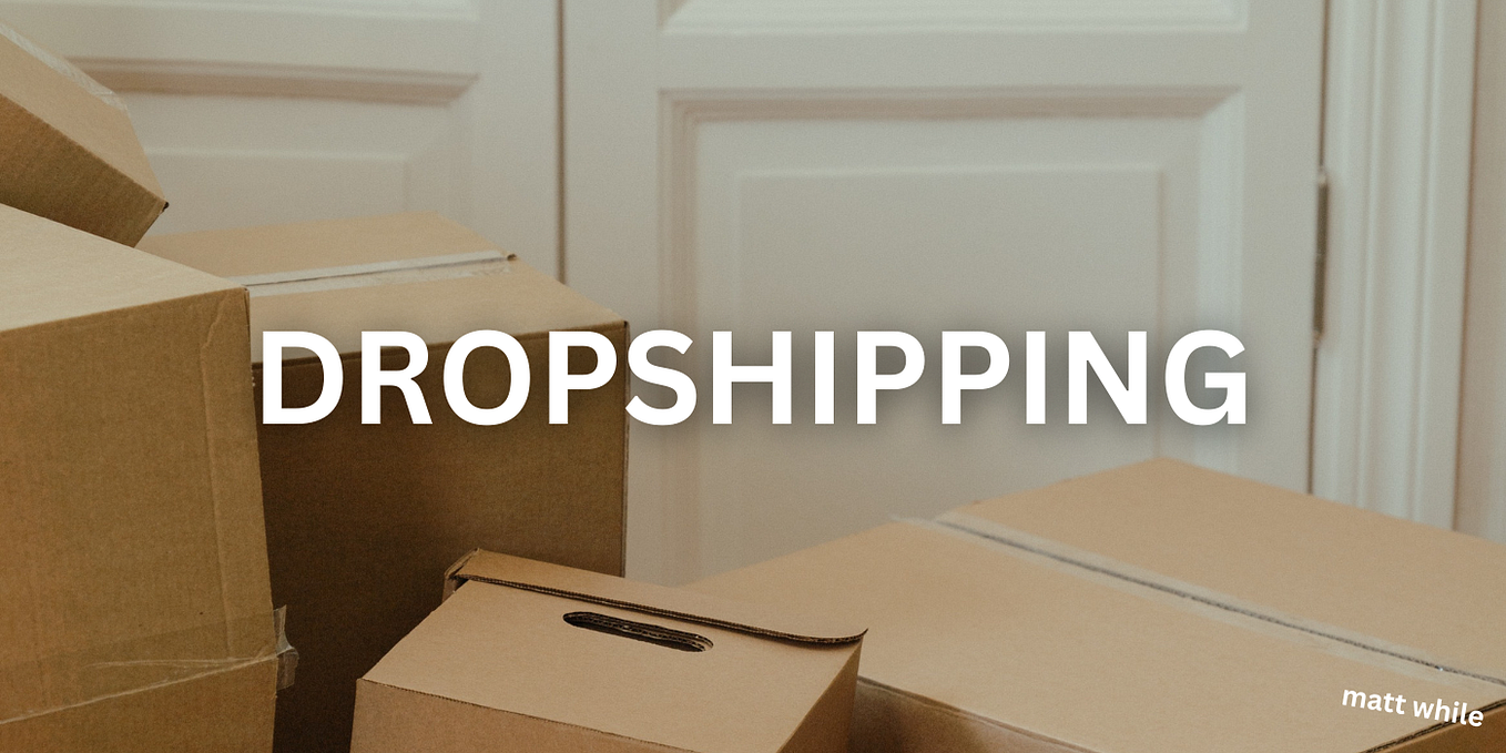 I Tried Dropshipping For 30 Days and Here’s How Much I Made | by Matt ...