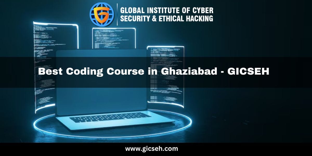 Best Cyber Security Course in Ghaziabad — GICSEH | by GICSEH | Jul, 2024 | Medium