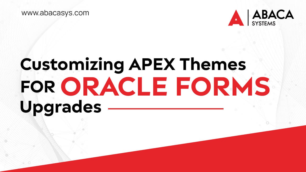 Upgrade Oracle Forms And Reports Using Apex By Abacasys Medium