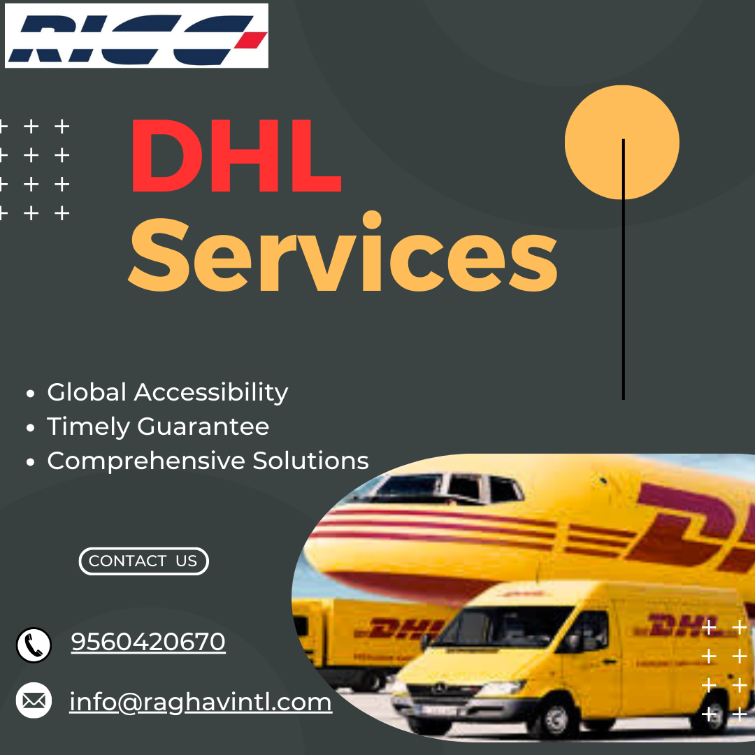 Raghav International: Your Gateway to Global Connectivity with DHL ...