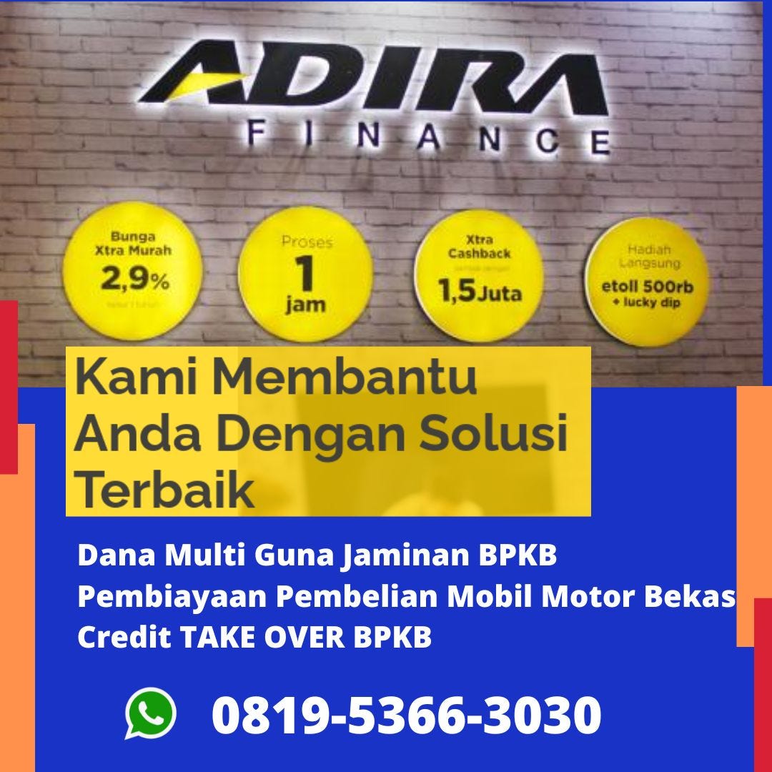 WA 081953663030 Adira Finance Bekasi Bantu Siaga | by Agen Gadai BPKB Mobil di Bandung ...