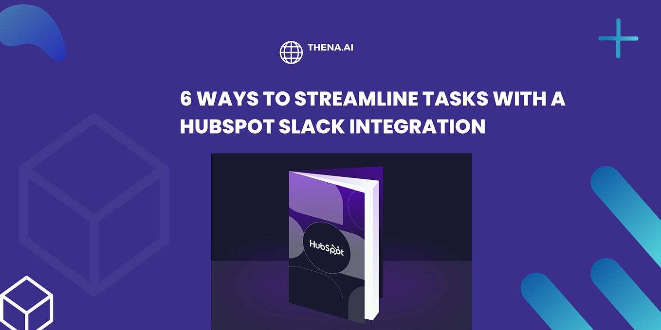 How to Use HubSpot Slack Integration for Deal Management | by Thena Ai ...
