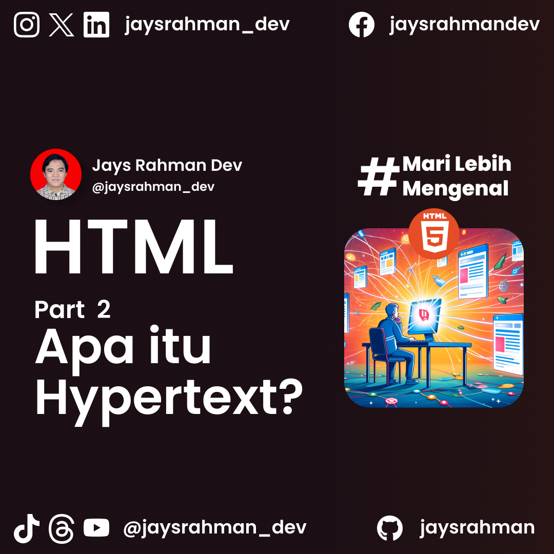 #MariLebihMengenalHTML Part 4— Sejarah Singkat HTML | by Jays Rahman Dev | May, 2024 | Medium