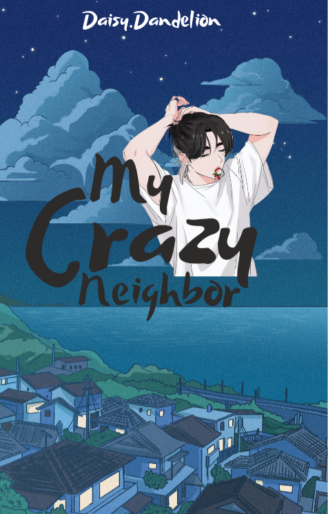 MY CRAZY NEIGHBOR. [2] | by Daisy Dandelion | Dec, 2024 | Medium