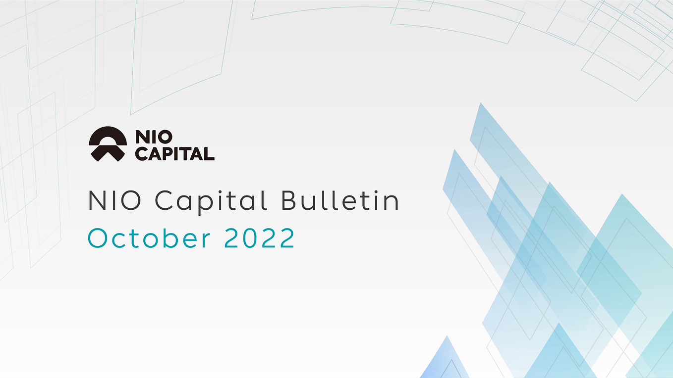 NIO Capital Bulletin: December 2022 Edition | by NIO Capital | Medium