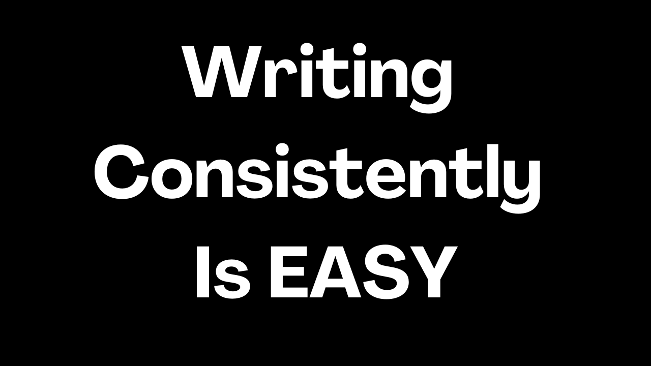 5 Reasons Consistency Matters in Your Writing and How to Build It | by ...