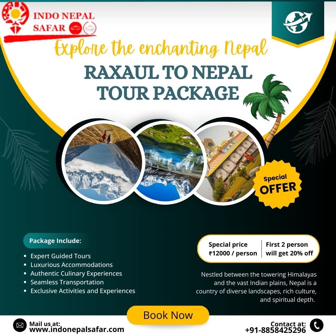 Nepal tour from Raxaul, Raxaul to Kathmandu Tour Package | by ...