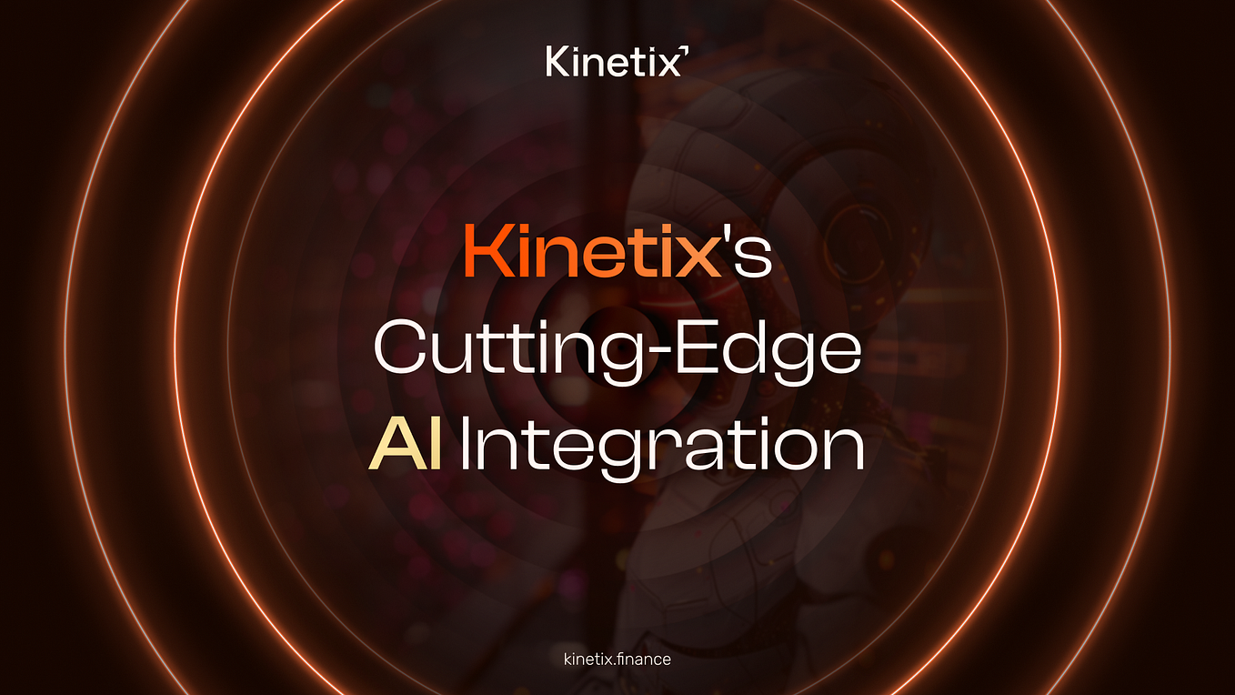 Kinetix Q2 2024 Wrap Up. In just three months of heads-down work… | by Kinetix | Medium