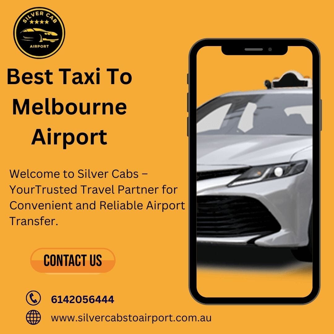Top Silver Taxi Rides in Melbourne | by silvercabs | Jun, 2024 | Medium