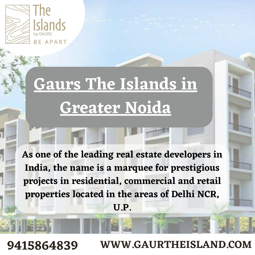 The Islands by Gaurs in Greater Noida | by Island by gaur | Medium