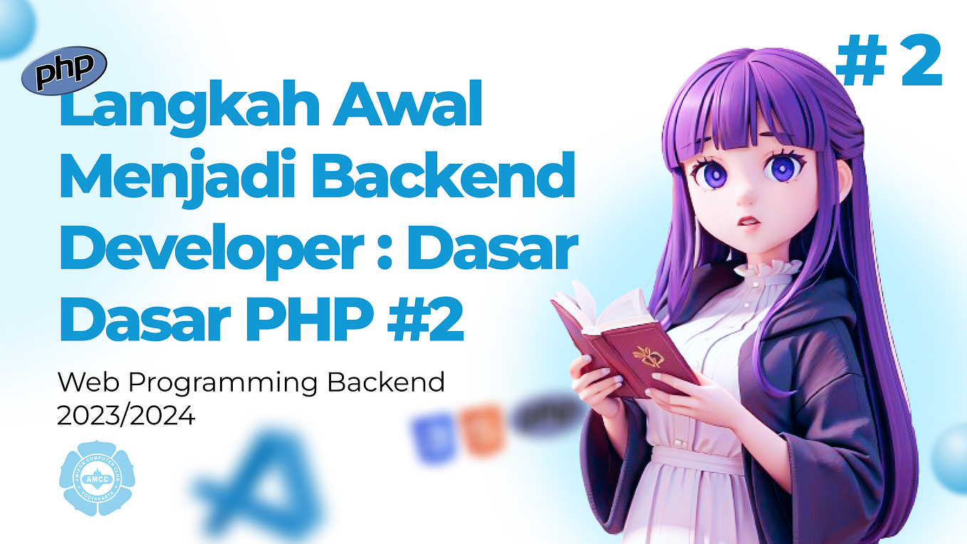 Langkah Awal Menjadi Backend Developer: Dasar — Dasar PHP | by dindalolyta | Medium