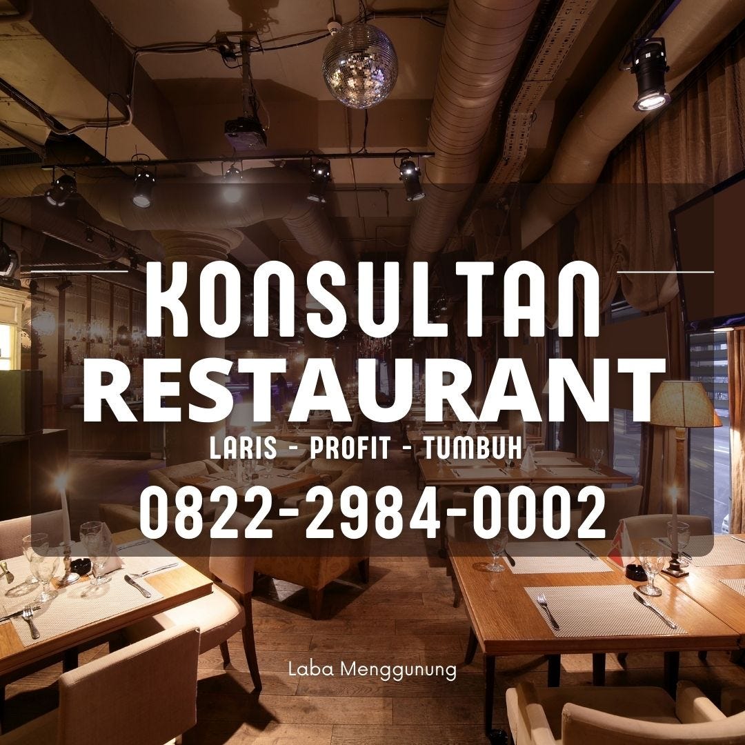 Konsultan Restoran, 0822–2984–0002, Gresik | by Konsultan Restoran | May, 2024 | Medium