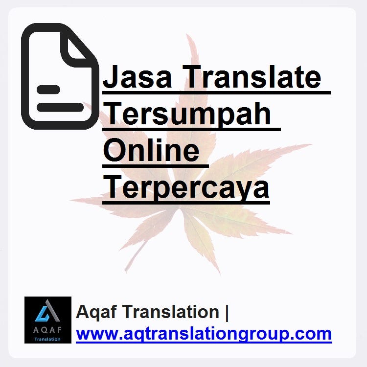 Jasa Translate Dokumen Resmi Tersumpah Terpercaya - Aqaf Translation ...