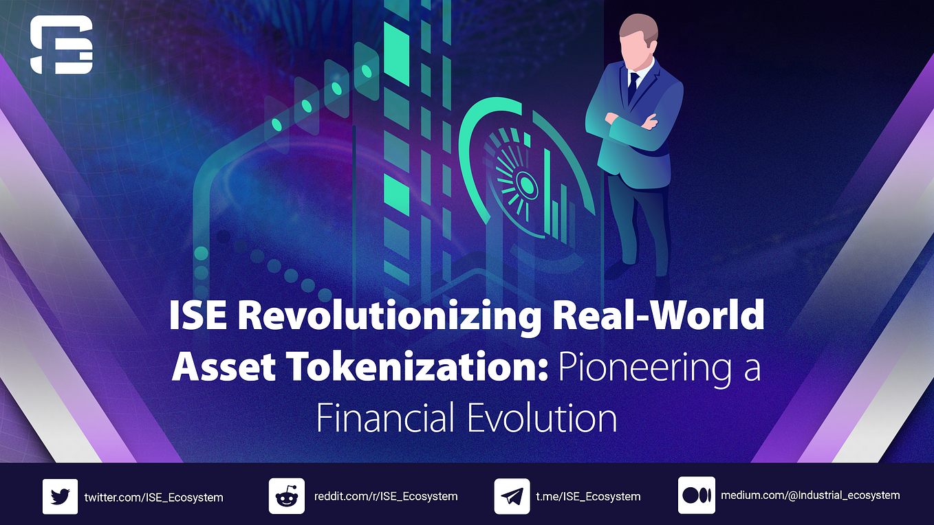 ISE: Merging Business Framework and Technical Components for RWA Implementation | by Industrial ...