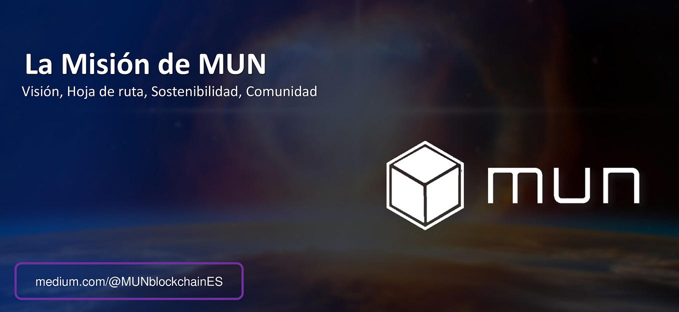 MUN Blockchain y Tokenomics. Con el Equipo, la Visión y la Hoja de ...