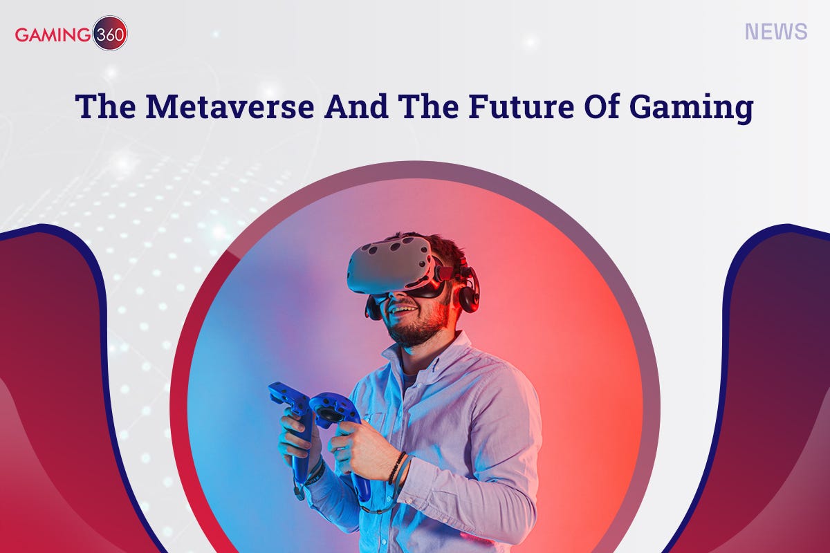 The Metaverse And The Future Of Gaming | by Gamingmg | Medium