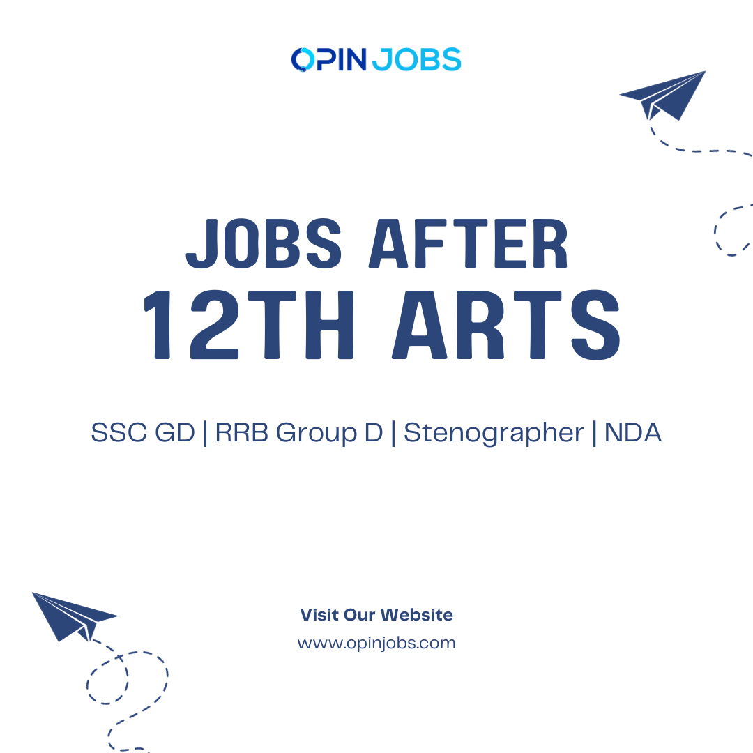 Government Jobs After 12th Arts Stream: A Comprehensive Guide — OPIN ...