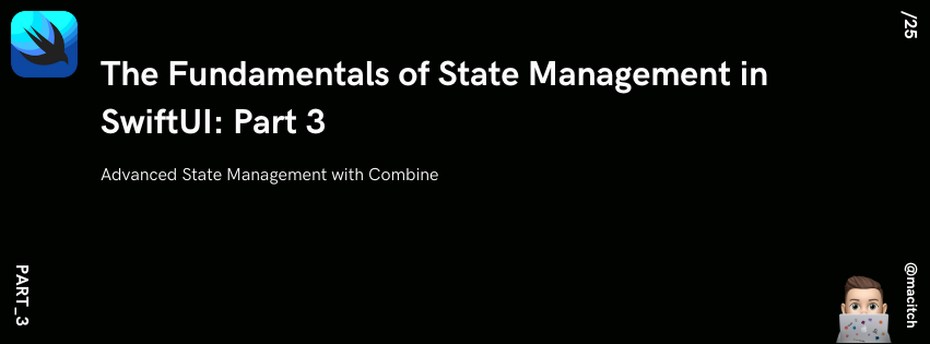 The Fundamentals of State Management in SwiftUI: Part 2 | by macitch. | Medium
