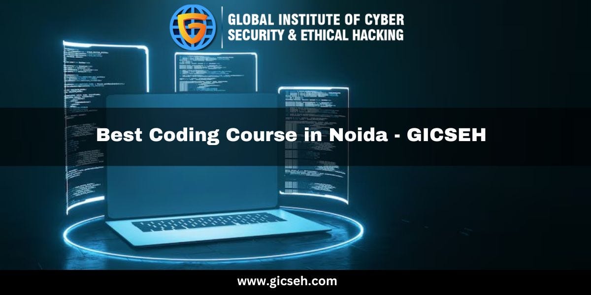 Best Coding Course in Noida — GICSEH | by GICSEH | Jul, 2024 | Medium