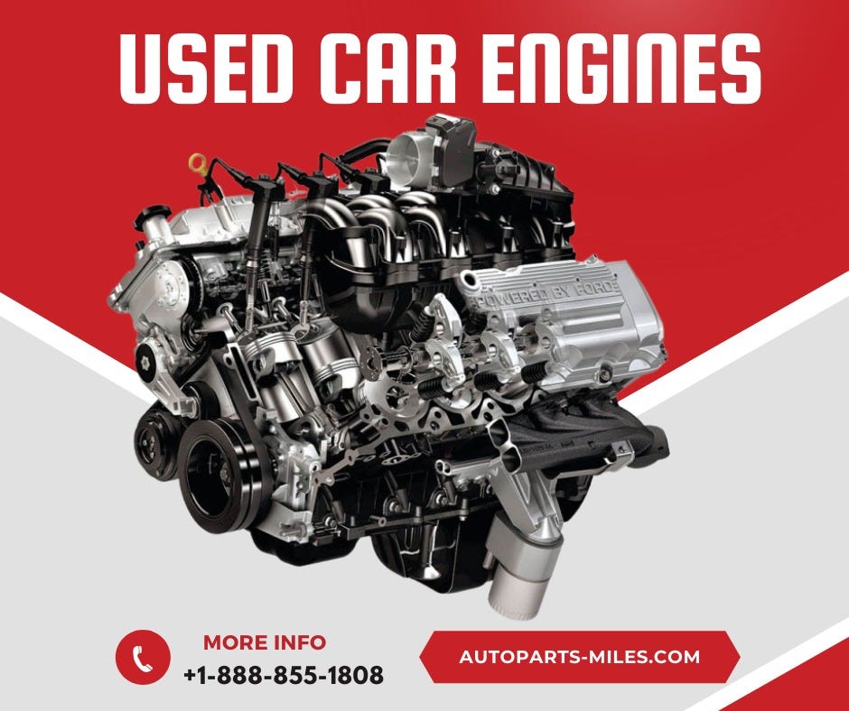 Used Engines For Sale In Nevada. Autoparts-miles Deliver Used Engines… | by Jamesjacobauto | Medium