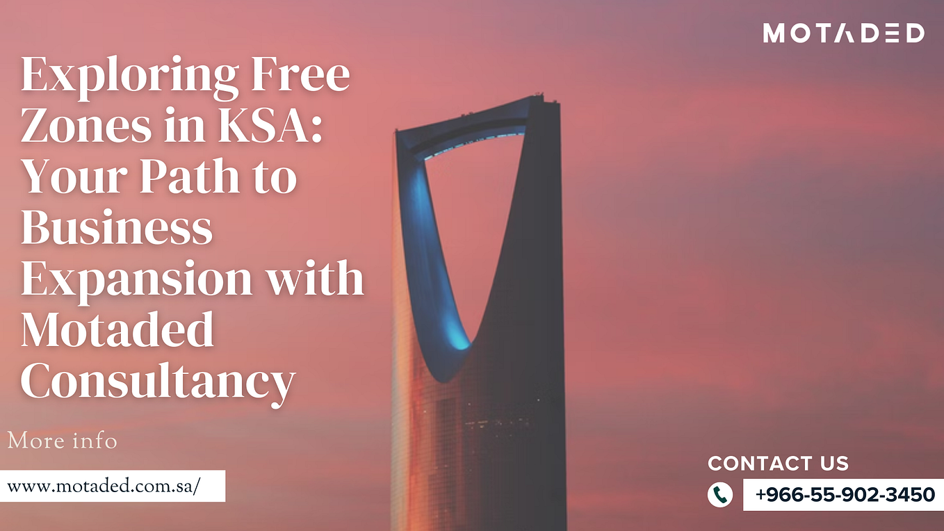 Establish Your Business in Saudi Arabia: A Comprehensive Guide | by ...