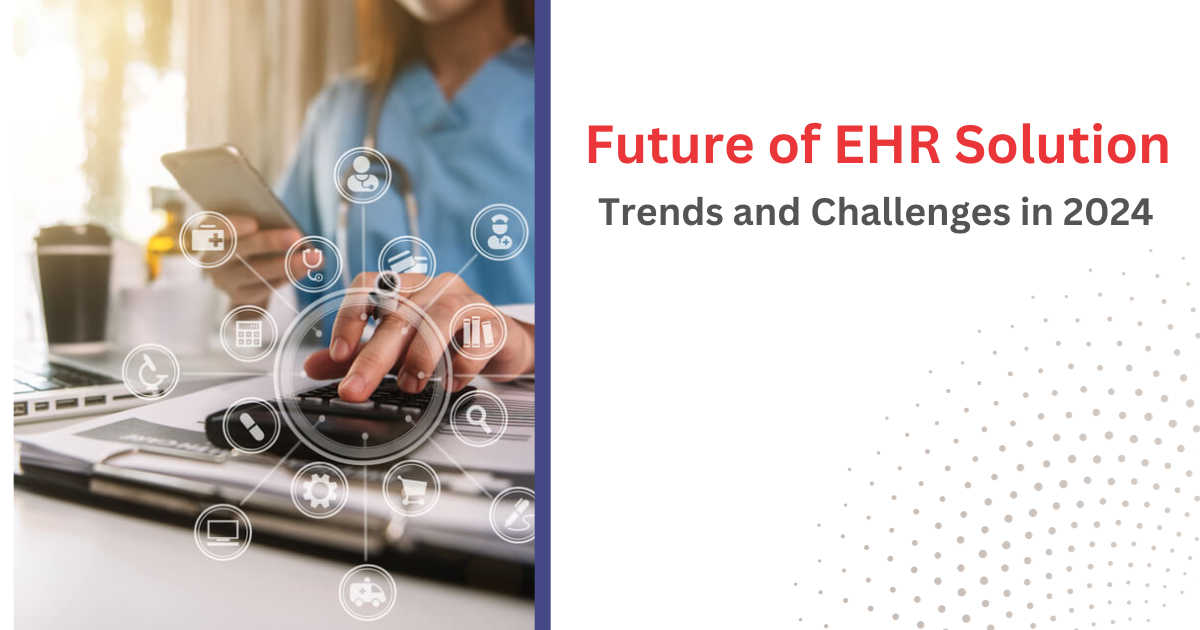 EHR 2024: Navigating the Future of Healthcare Technology Amidst Challenges and Innovations | by ...