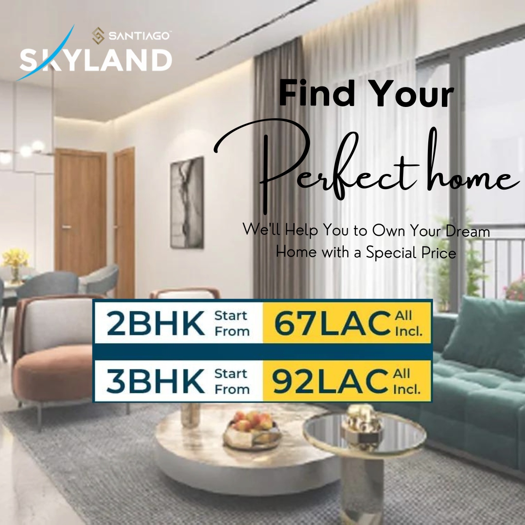2 BHK vs. 3 BHK at Santiago Skyland: Choosing Your Dream Home in Ravet ...