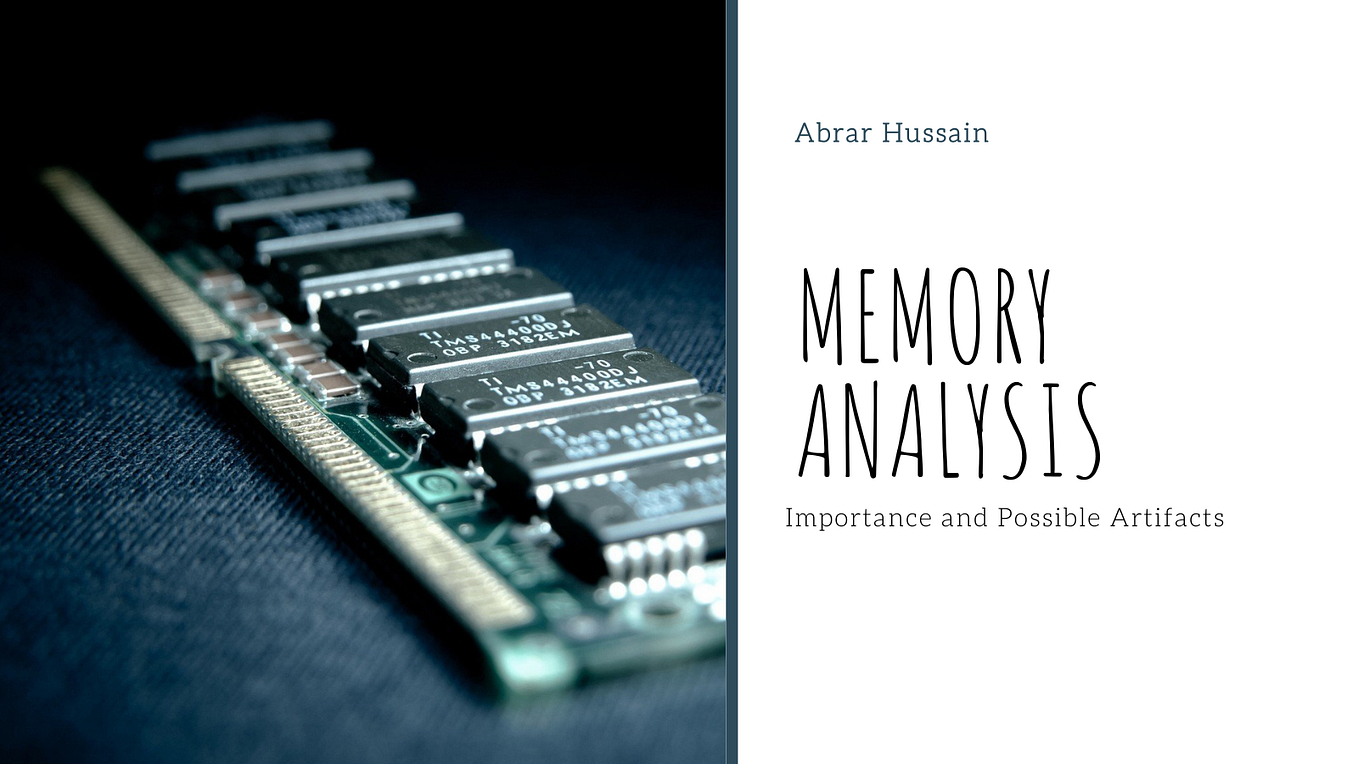 Memory Analysis: Acquisition and Tools | by Abrar Hussain | Medium
