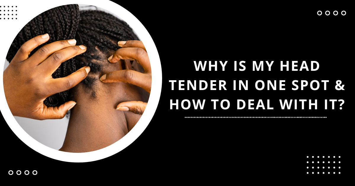 Why is My Head Tender in Certain Spots? What’s The Cure? | by James ...