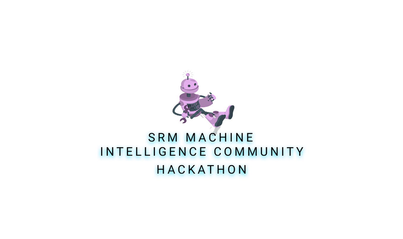 A First Years’ Guide to Hackathons | by SRM Machine Intelligence ...