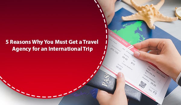 A Beginner’s Guide on How to Work with A Top Travel Agency | by U ...