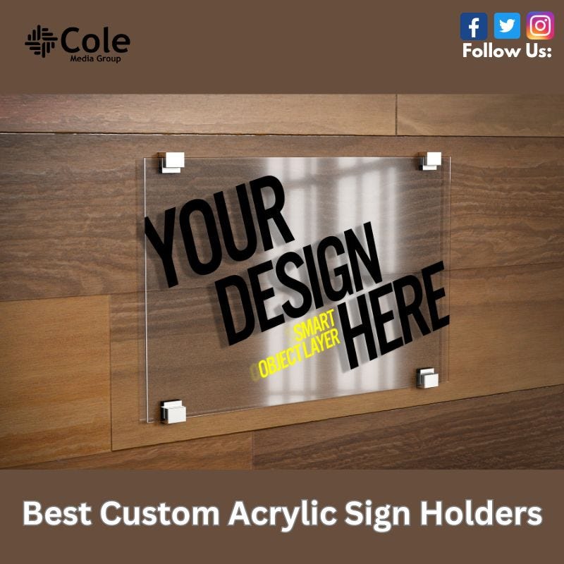 Best Custom Acrylic Sign Holders. In today’s competitive business… | by ...