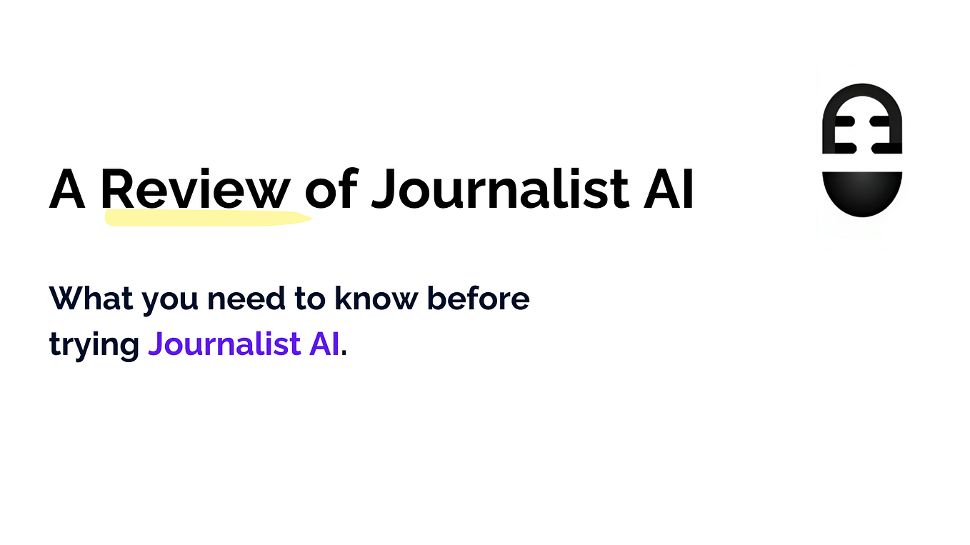 What’s Journalist AI? Everything you need to know (2024) | by ...